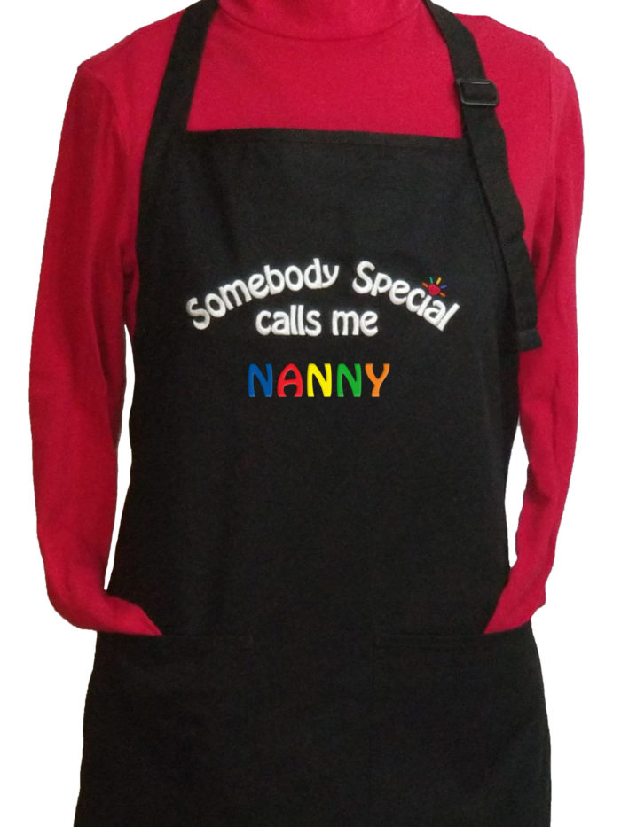 Somebody Special Calls Me “NANNY” Apron (Ladies) – Somebody Special ...
